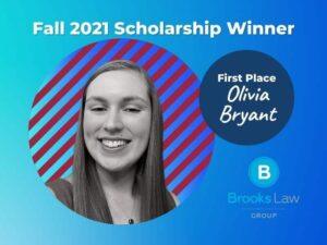 Olivia Bryant: Fall 2021 Scholarship Winner | Brooks Law Group